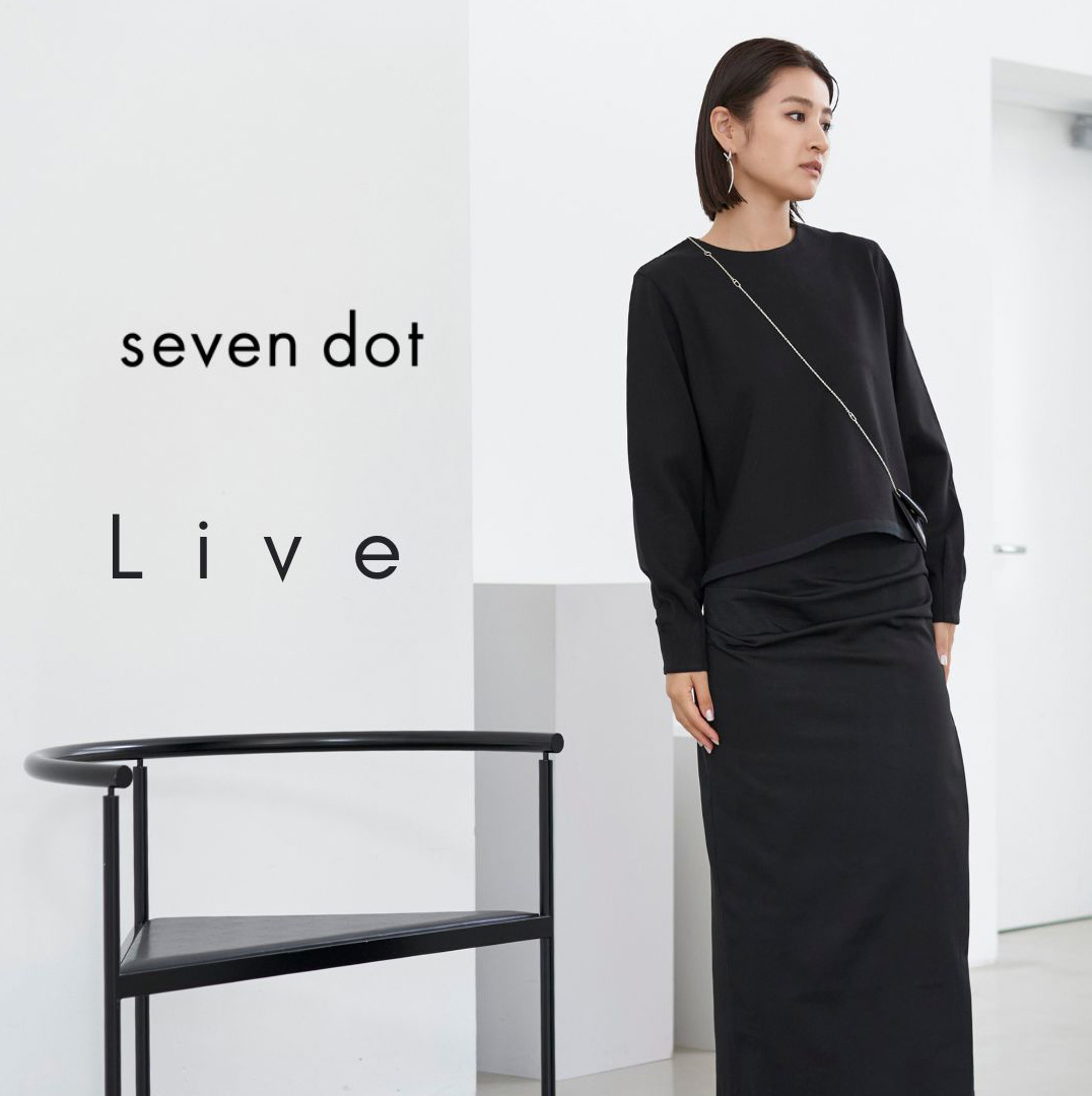 seven dot 2024AW / instagram LIVE | ライフスタイルECサイトseven dot
